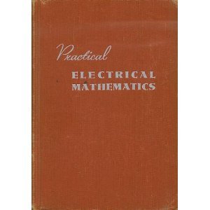 Practical electrical mathematics,: Rasch, William Edward: Amazon.com: Books