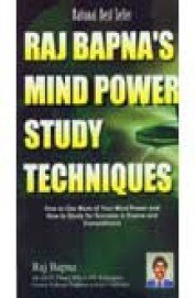 Raj Bapna's Mind Power Study Techniques (Topper's Mind Power Exam ...
