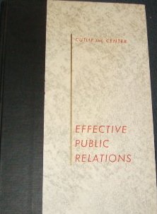 Effective Public Relations: Scott M. Cutlip: Amazon.com: Books