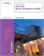 Mastering Revit Architecture 2010 1st (first) edition Text Only ...