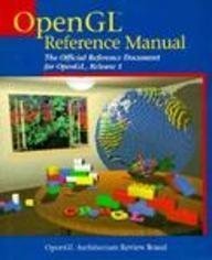 Opengl Reference Manual: The Official Reference Document for Opengl, Release 1: OpenGL ...