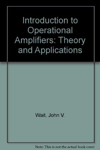 Introduction to operational amplifiers: theory and applications: Wait ...