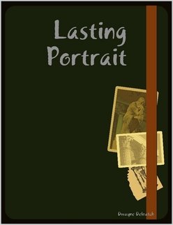 Lasting Portrait: Dwayne Deloatch: 9781411625297: Amazon.com: Books