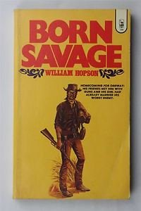 BORN SAVAGE: William Hopson: Amazon.com: Books