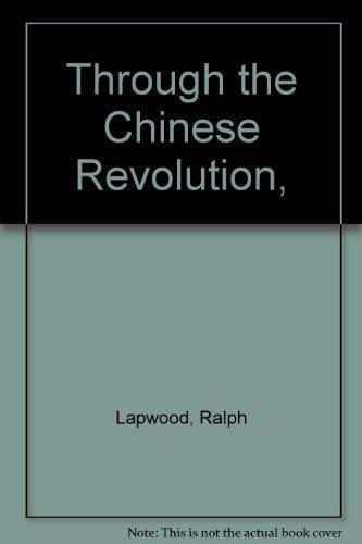 Buy Through the Chinese Revolution, Book Online at Low Prices in India ...