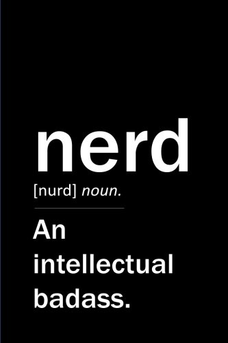 Amazon.com: Nerd - An Intellectual Badass Notebook: - Journal Writing ...