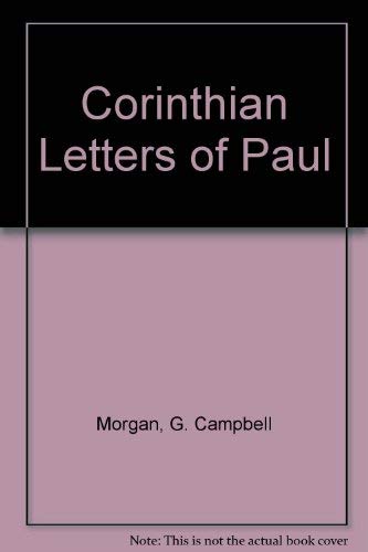 Corinthian Letters of Paul: Morgan, G. Campbell: 9780800700515: Amazon ...