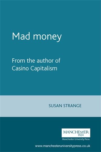 Mad Money: From the Author of Casino Capitalism: Amazon.co.uk: Strange ...
