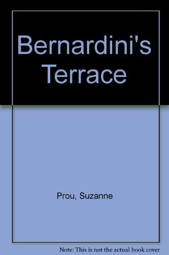 The Bernardinis' terrace: Prou, Suzanne: 9780856280160: Amazon.com: Books