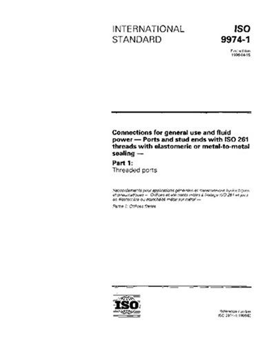 ISO 9974-1:1996, Connections for general use and fluid power - Ports ...
