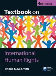 Textbook on International Human Rights: Smith, Rhona K.M ...