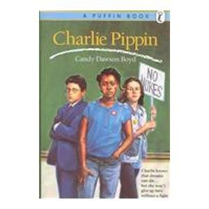 Charlie Pippin: Candy Dawson Boyd: 9780812471106: Amazon.com: Books