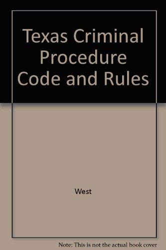 Texas Criminal Procedure Code and Rules: West: 9780314032300: Amazon ...