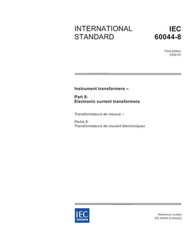 IEC 60044-8 Ed. 1.0 en:2002, Instrument transformers - Part 8 ...