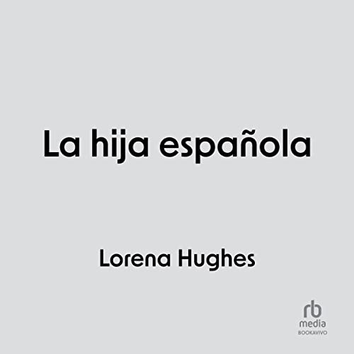 Amazon.com: La hija española [The Spanish Daughter] (Audible Audio ...