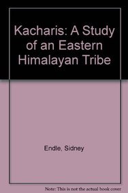 Amazon | Kacharis: A Study of an Eastern Himalayan Tribe | Endle ...