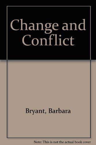 Change and Conflict: A Study of Community Work in Glasgow: Bryant ...