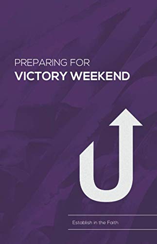 Preparing for Victory Weekend: Establish in the Faith: Murrell, Steve ...