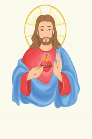 The Devotion to the Sacred Heart of Jesus: How to Practice the Sacred ...