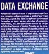 Data Exchange in the Pc/MS DOS: Word Processing, Spreadsheets, and ...