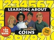 Learning About Coins (I Can Do Math): Williams, Rozanne Lanczak ...