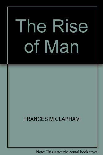 The Rise of man: Brothwell, Don., (Consultant Editor)., Abigail Frost ...