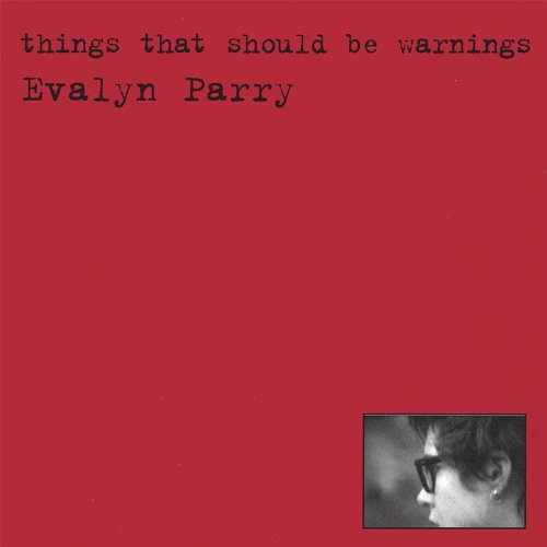 Amazon.com: Things That Should Be Warnings : Evalyn Parry: Digital Music
