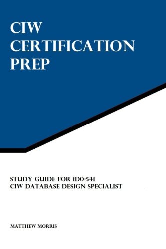 Study Guide for 1D0-541: CIW Database Design Specialist: CIW ...