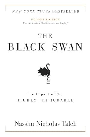 The Black Swan: Second Edition: The Impact of the Highly Improbable: With a new section: "On ...