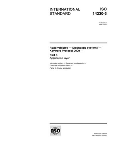 ISO 14230-3:1999, Road vehicles - Diagnostic systems - Keyword protocol ...