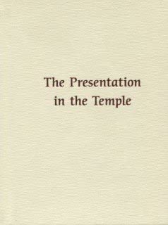 Little Gospels Infancy Narratives: The Presentation in the Temple ...
