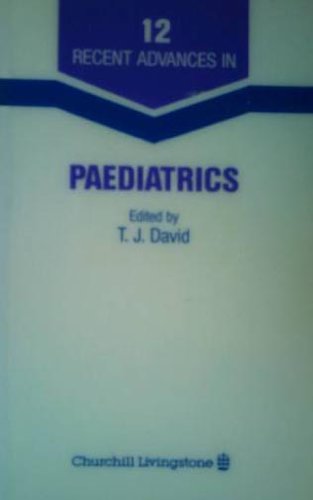Recent Advances in Paediatrics (Recent Advances in Paediatrics): David ...