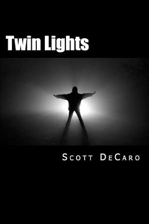 Twin Lights by Scott DeCaro (2015-09-14): Scott DeCaro: Amazon.com: Books