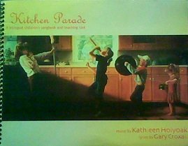 Kitchen Parade: A Bilingual Children's Songbook and Teaching Tool ...