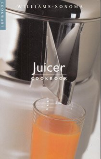 Amazon.com: Juicer: Cookbook (Williams-Sonoma Cookware): 9781887451147 ...