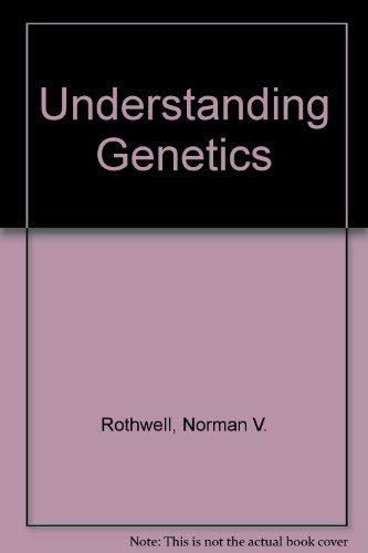 Understanding genetics: Rothwell, Norman V: 9780195022896: Amazon.com ...