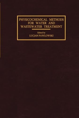 Physicochemical Methods for Water and Wastewater Treatment: Proceedings ...