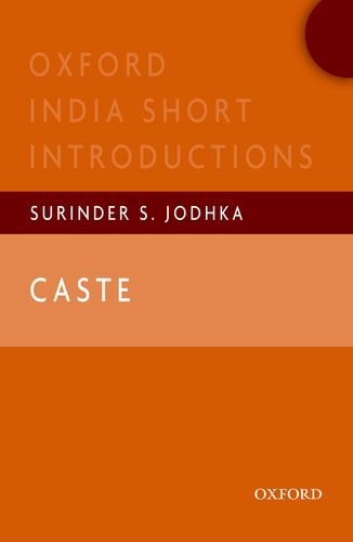 Caste: Oxford India Short Introductions (Oxford India Short ...