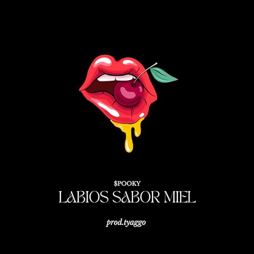 Écouter LABIOS SABOR MIEL par $pooky sur Amazon Music Unlimited