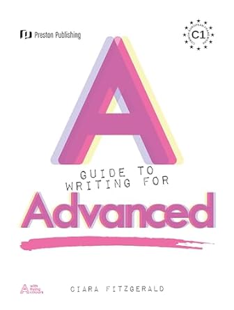 A Guide to Writing for Advanced: Amazon.co.uk: FitzGerald, Ciara ...