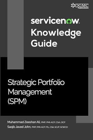 ServiceNow SPM (Strategic Portfolio Management) Knowledge Guide : Ali ...