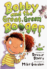 Bobby and the Great, Green Booger: Dadey, Debbie, Dadey, Debbie, Gordon ...