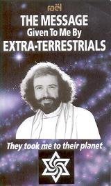 The Message Given to Me by Extra Terrestrials: claude-vorilhon ...