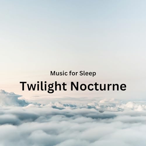 Écouter Music for Sleep: Twilight Nocturne de Mind of Peace, sleepy ...