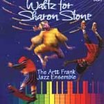 Artt Frank Jazz Ensemble - Waltz for Sharon Stone - Amazon.com Music