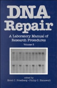 DNA repair: A laboratory manual of research procedures: Errol C ...