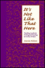 Its Not Like That Here/teaching academic writing and reading to novice ...