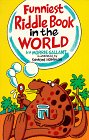 Funniest Riddle Book in the World: Gallant, Morrie, Hoffman, Sanford ...