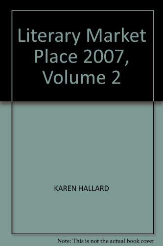 Literary Market Place 2007, Volume 2: Karen Hallard: 9781573872546 ...
