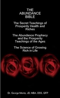 The Abundance Bible: JD QFP Dr. George Mentz: 9781257065646: Amazon.com ...